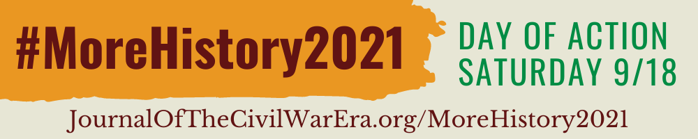 MoreHistory2021 1000x200 - The Journal of the Civil War Era